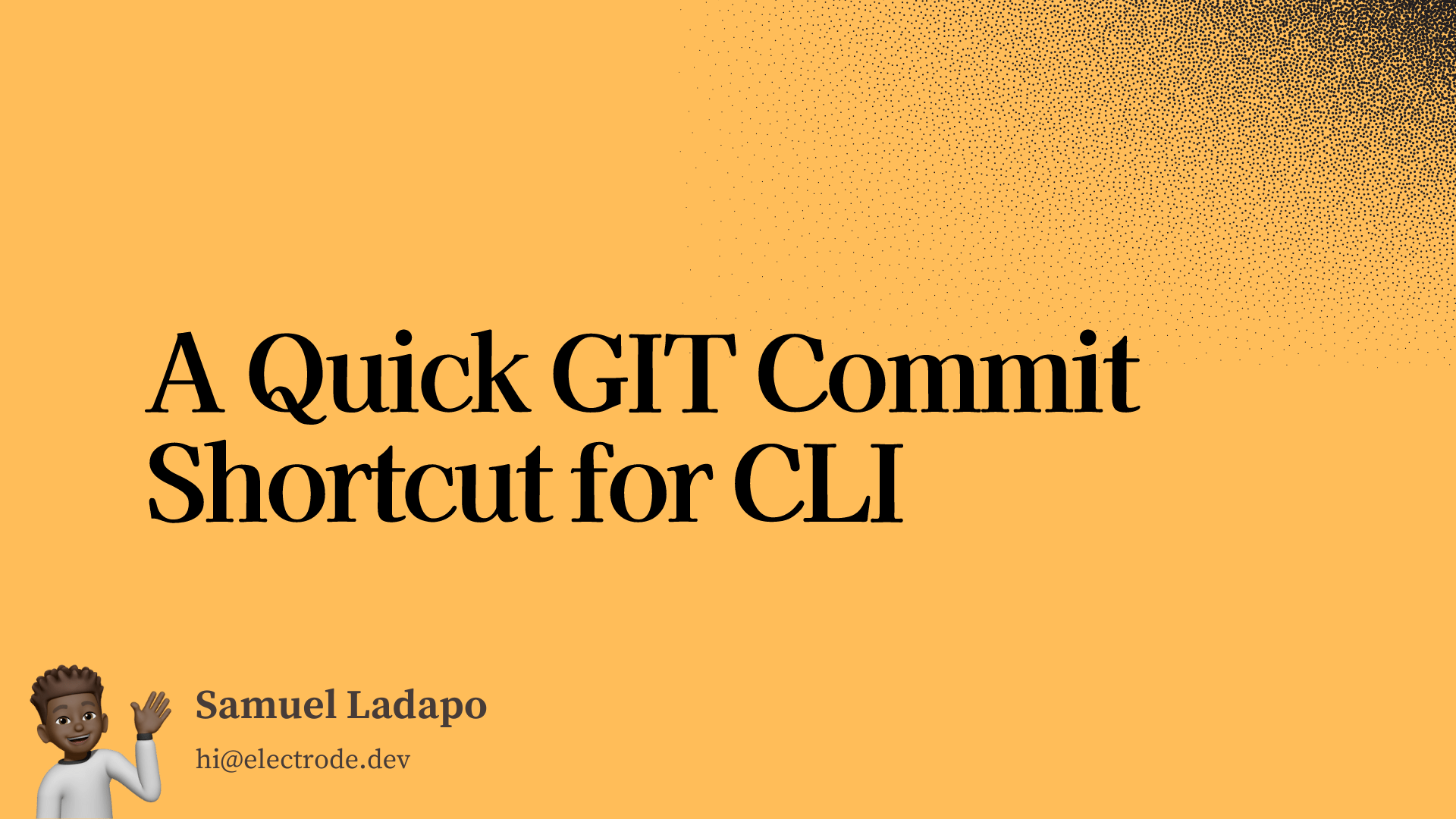 A Quick GIT Commit Shortcut for CLI | Samuel Ladapo