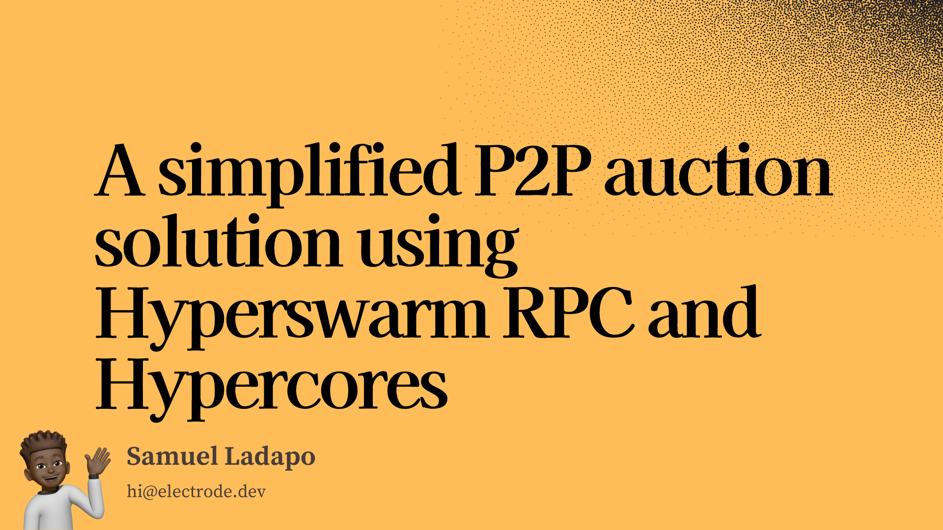 A simplified P2P auction solution using Hyperswarm RPC and Hypercores | Samuel Ladapo