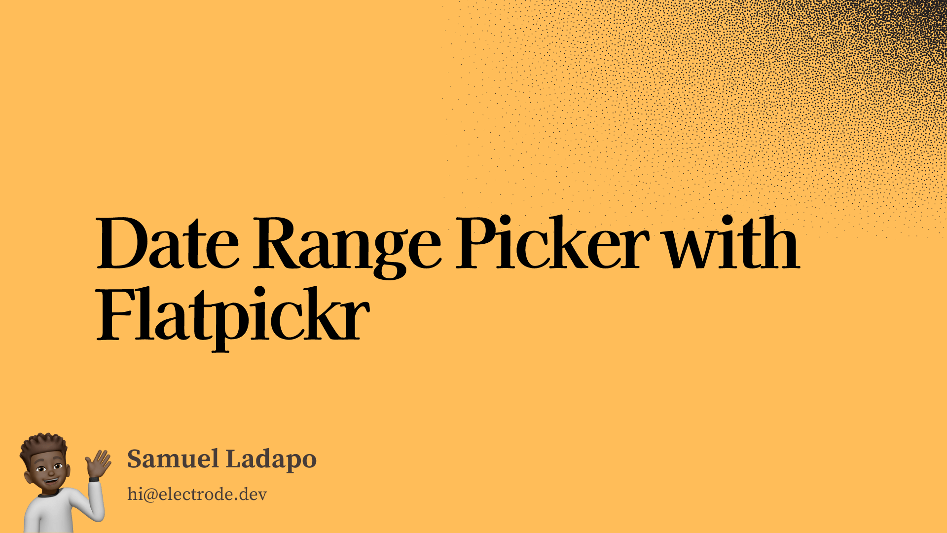 Date Range Picker with Flatpickr | Samuel Ladapo